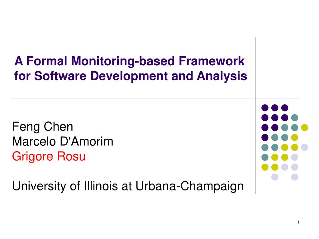 PPT - A Formal Monitoring-based Framework for Software Development and Analysis PowerPoint ...