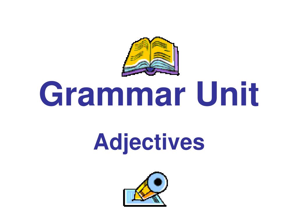 PPT - Grammar Unit PowerPoint Presentation, free download - ID:441848