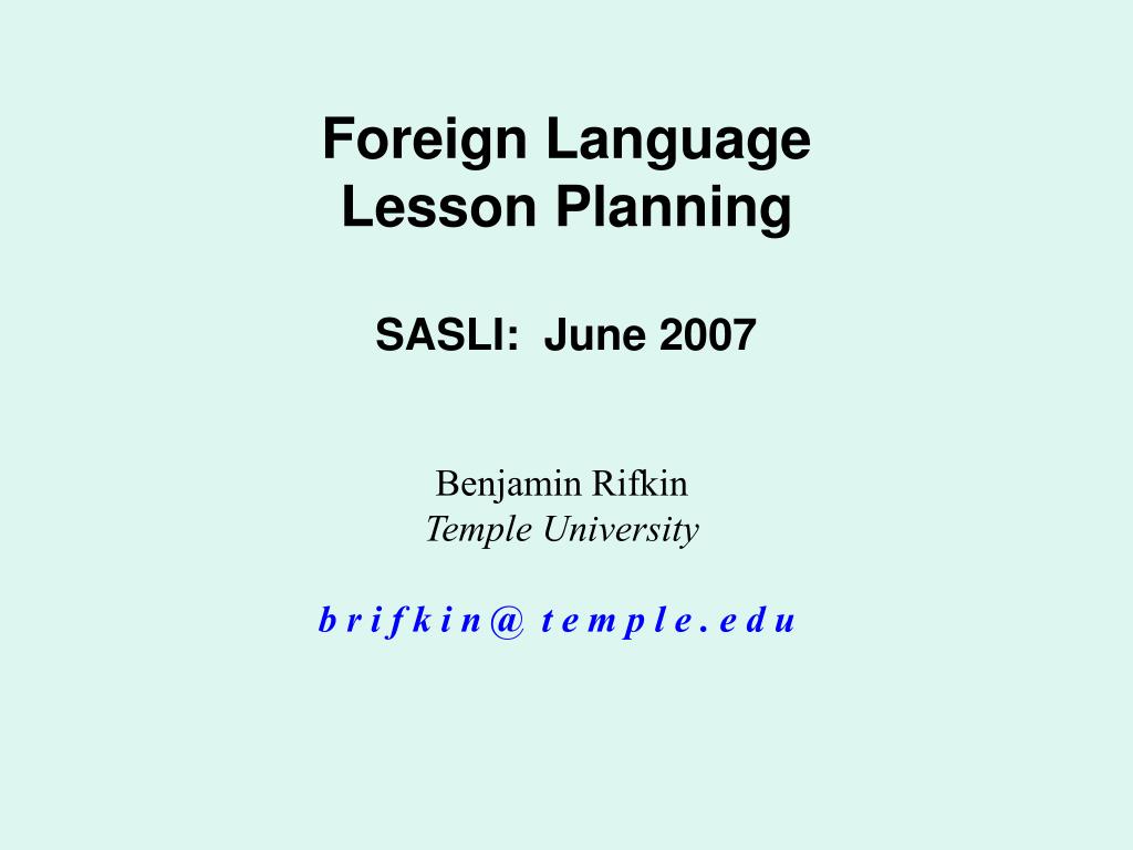 PPT - Foreign Language Lesson Planning SASLI: June 2007 PowerPoint ...