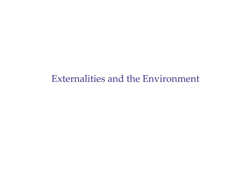 PPT - Externalities and the Environment PowerPoint Presentation, free ...