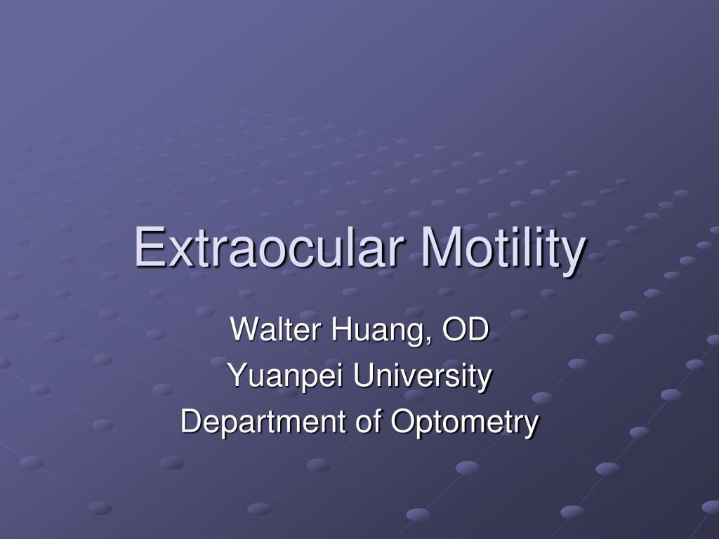 PPT - Extraocular Motility PowerPoint Presentation, free download - ID ...