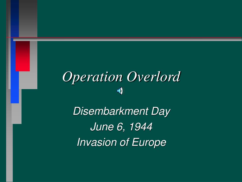 PPT - Operation Overlord PowerPoint Presentation, free download - ID:44325
