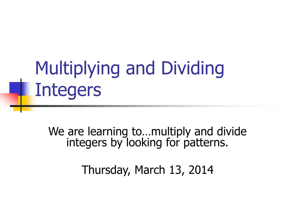 PPT - Multiplying and Dividing Integers PowerPoint Presentation, free ...
