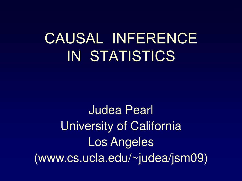 PPT - CAUSAL INFERENCE IN STATISTICS PowerPoint Presentation, free ...