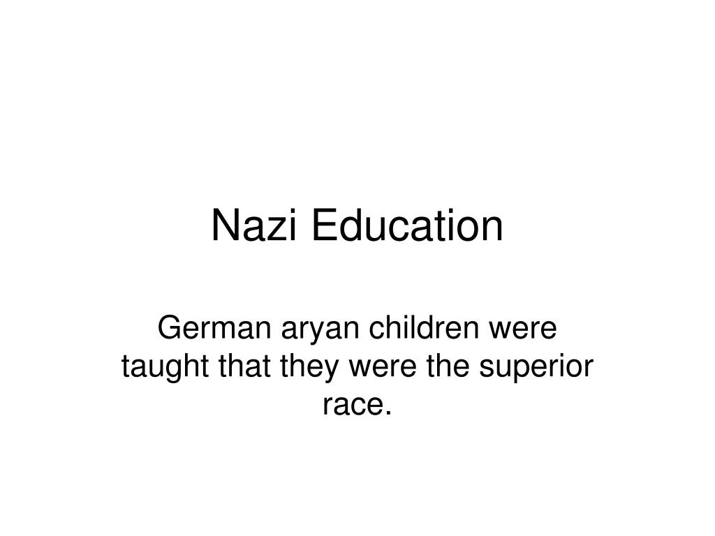 PPT - Nazi Education PowerPoint Presentation, free download - ID:445650