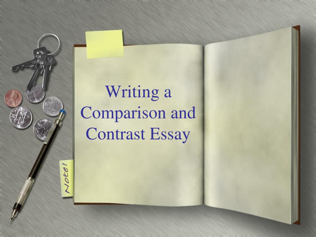 PPT - Writing a Comparison and Contrast Essay PowerPoint Presentation ...