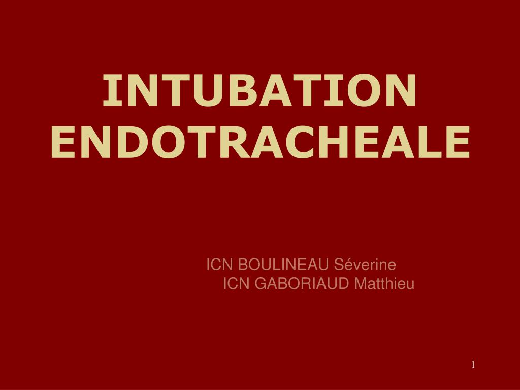 PPT - INTUBATION ENDOTRACHEALE PowerPoint Presentation, free download ...