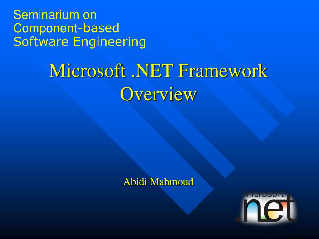 PPT - Microsoft .NET Framework Overview Abidi Mahmoud PowerPoint ...