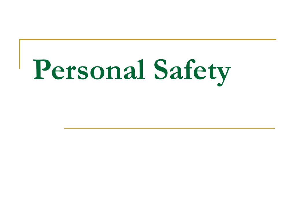 PPT - Personal Safety PowerPoint Presentation, free download - ID:448753