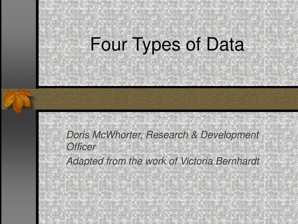 PPT - Four Types of Data PowerPoint Presentation, free download - ID:449197