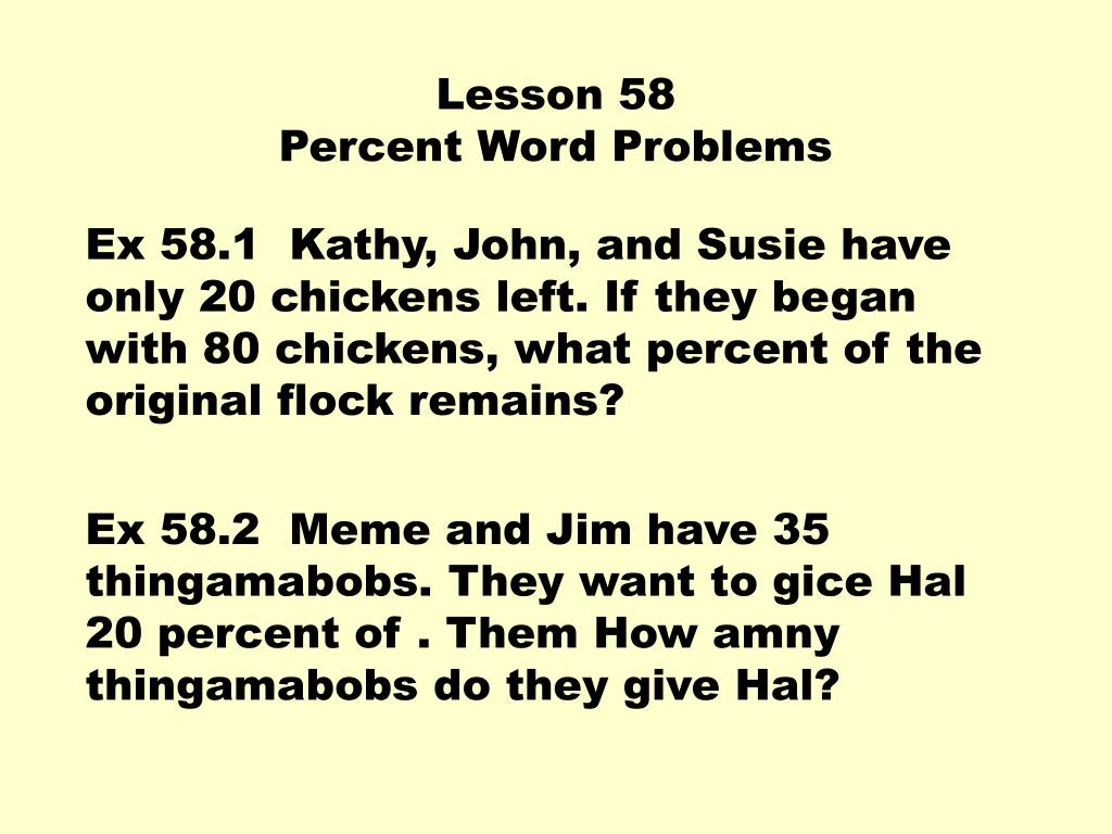 PPT - Lesson 58 Percent Word Problems PowerPoint Presentation, free ...