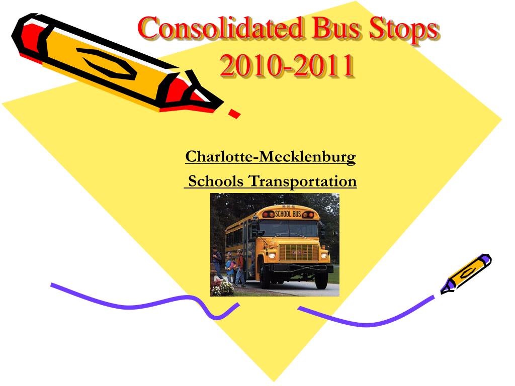 PPT - Consolidated Bus Stops 2010-2011 PowerPoint Presentation, free ...