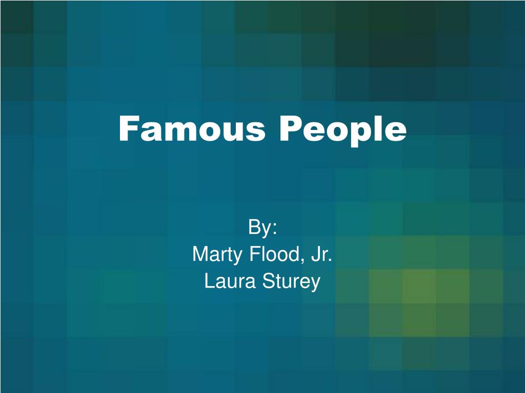 PPT - Famous People PowerPoint Presentation, free download - ID:450019