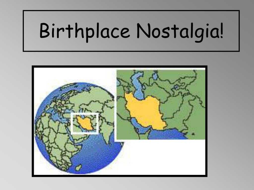 PPT - Birthplace Nostalgia! PowerPoint Presentation, free download - ID ...