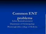 PPT - Common ENT Diseases PowerPoint Presentation, free download - ID ...