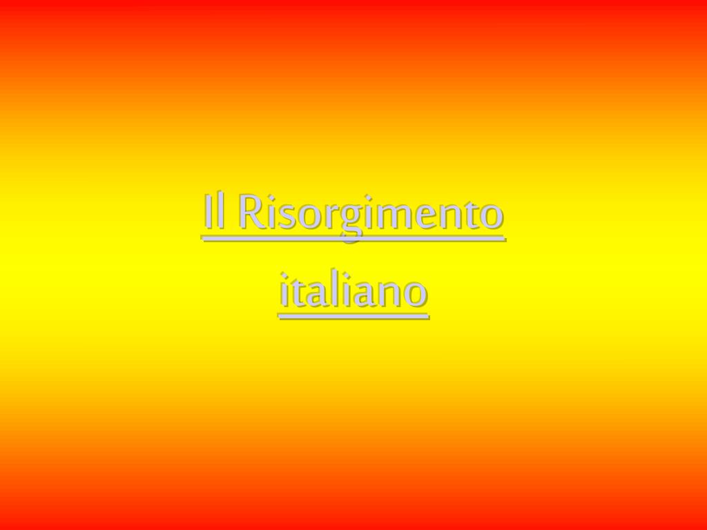 PPT - Il Risorgimento italiano PowerPoint Presentation, free download - ID:451245