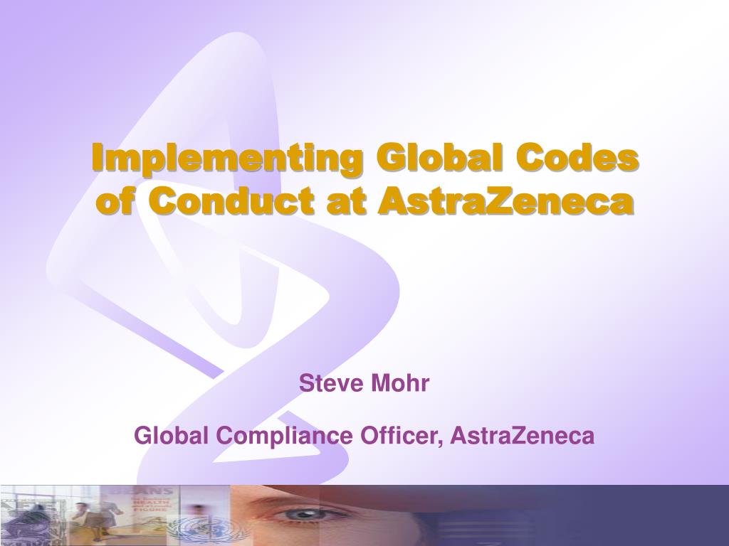 PPT - Implementing Global Codes of Conduct at AstraZeneca PowerPoint ...