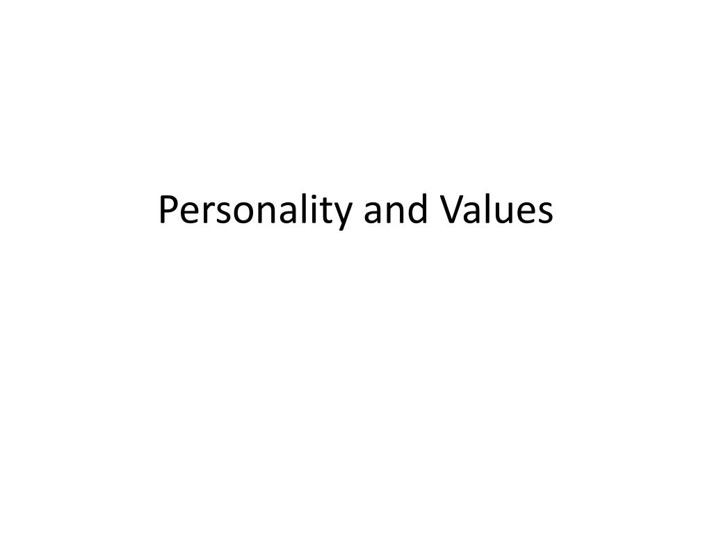 Ppt Personality And Values Powerpoint Presentation Free Download