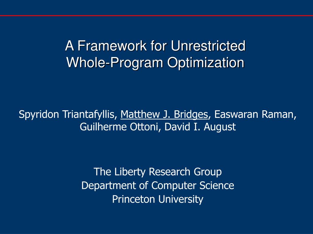 PPT - A Framework for Unrestricted Whole-Program Optimization ...