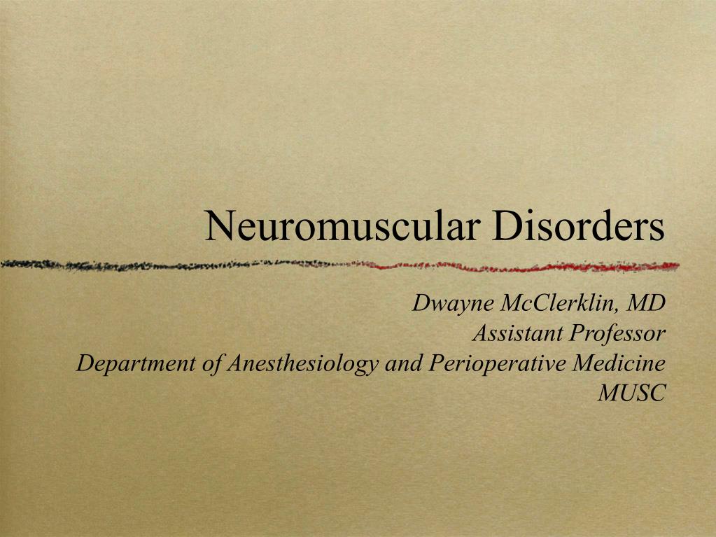 PPT - Neuromuscular Disorders PowerPoint Presentation, free download ...