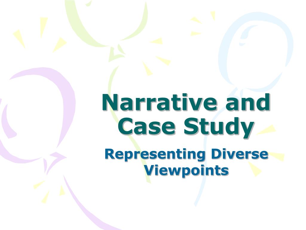 PPT - Narrative and Case Study PowerPoint Presentation, free download ...