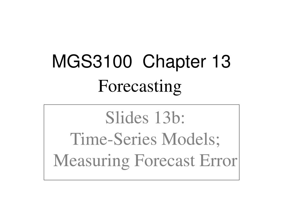 PPT - Slides 13b: Time-Series Models; Measuring Forecast Error ...