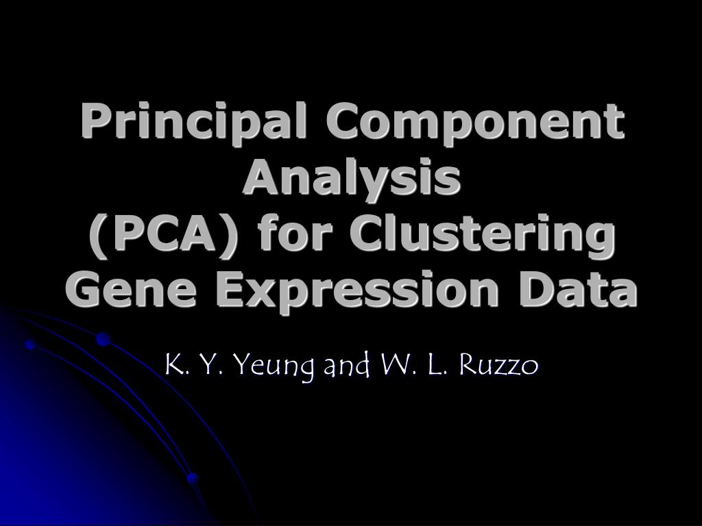 PPT - Principal Component Analysis (PCA) for Clustering Gene Expression Data PowerPoint ...