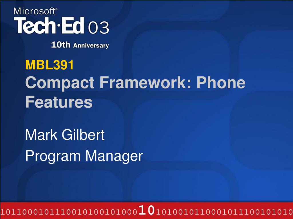 PPT - MBL391 Compact Framework: Phone Features PowerPoint Presentation ...