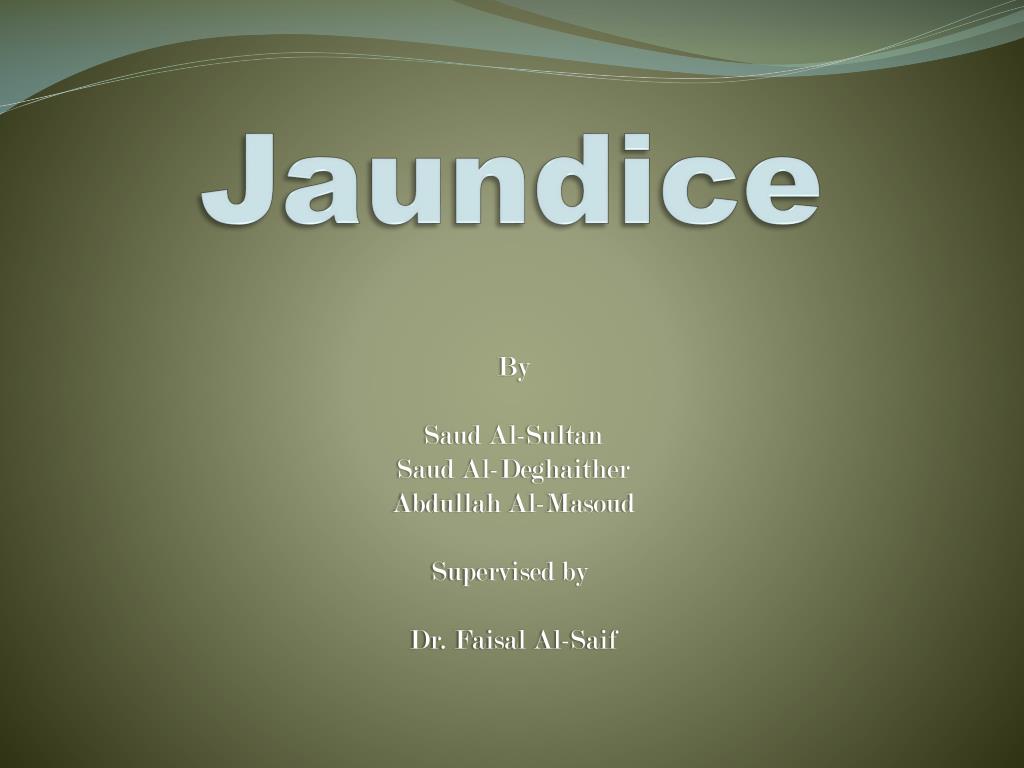 PPT - Jaundice PowerPoint Presentation, free download - ID:455806