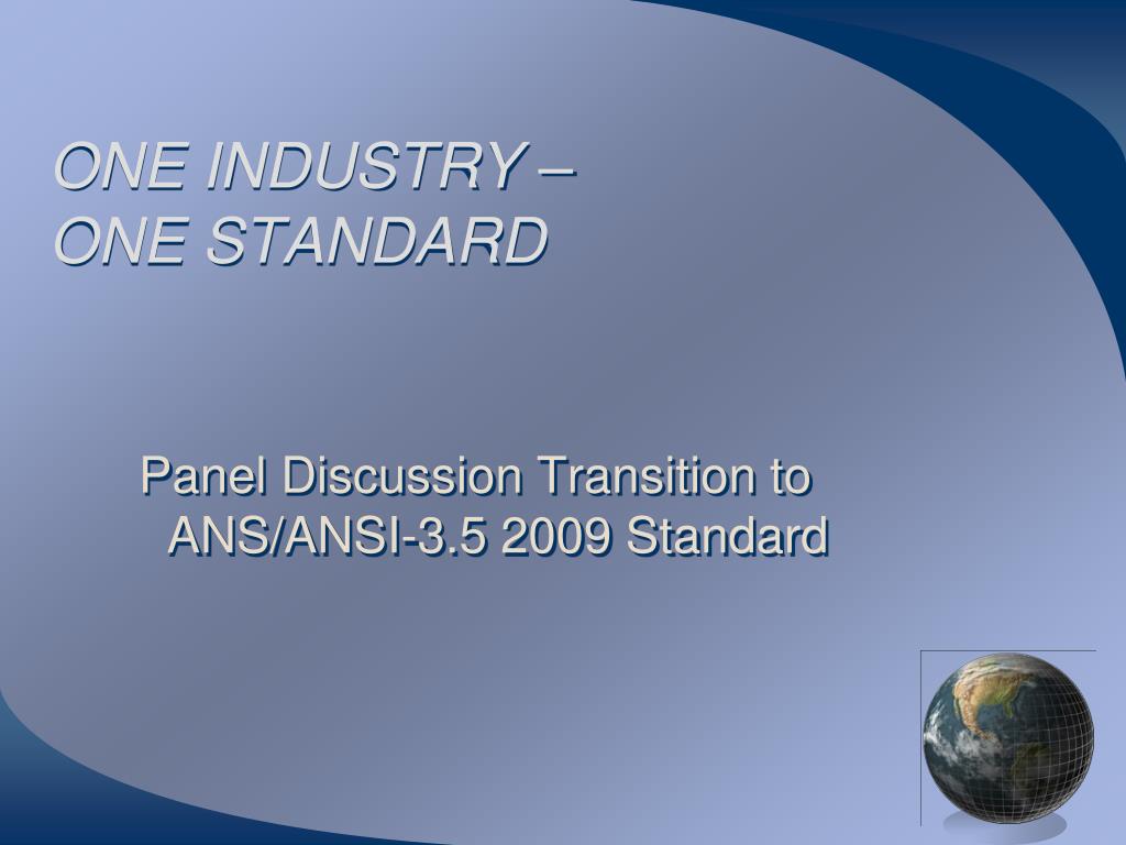 PPT - ONE INDUSTRY – ONE STANDARD PowerPoint Presentation, free ...