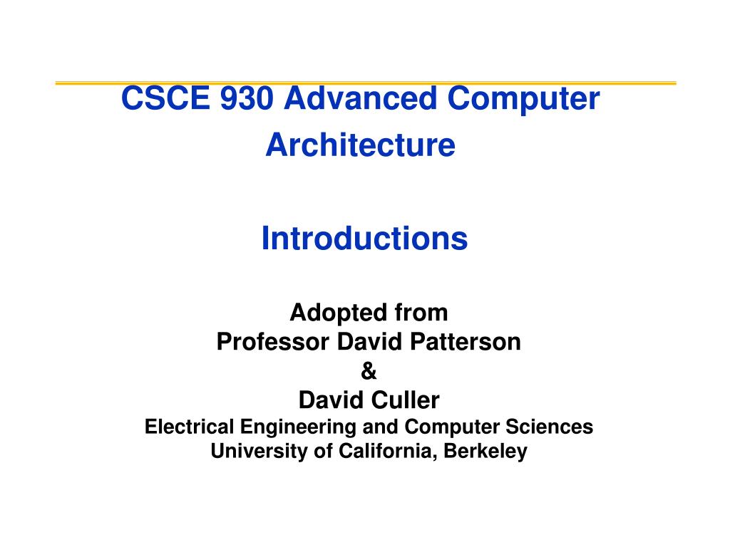 PPT - CSCE 930 Advanced Computer Architecture Introductions PowerPoint ...