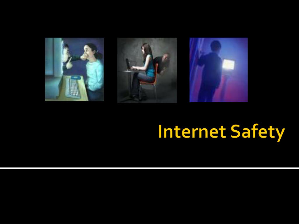 PPT - Internet Safety PowerPoint Presentation, free download - ID:456559
