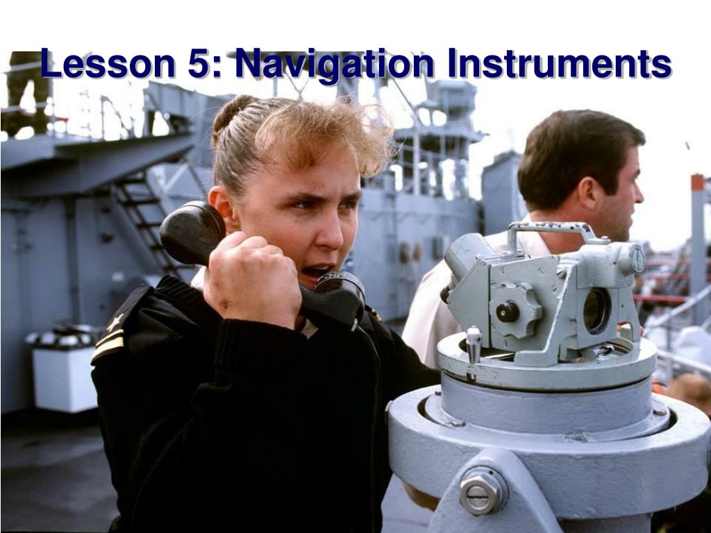 PPT - Lesson 5: Navigation Instruments PowerPoint Presentation, free download - ID:456692