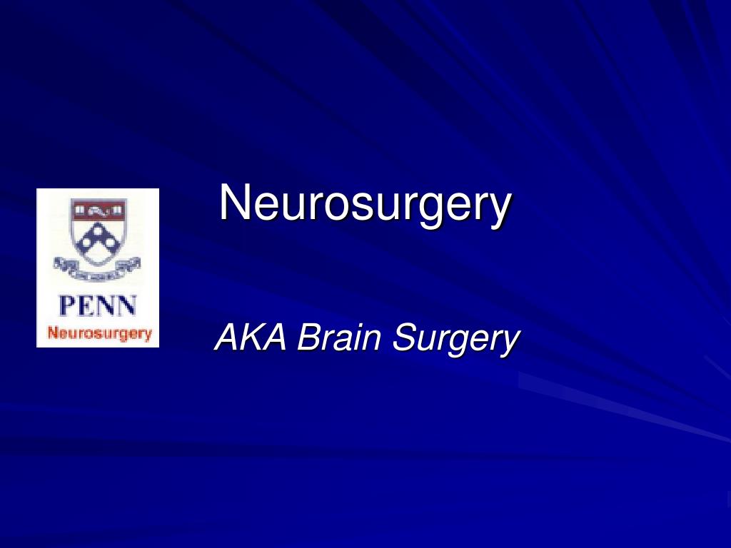 PPT - Neurosurgery PowerPoint Presentation, free download - ID:457035
