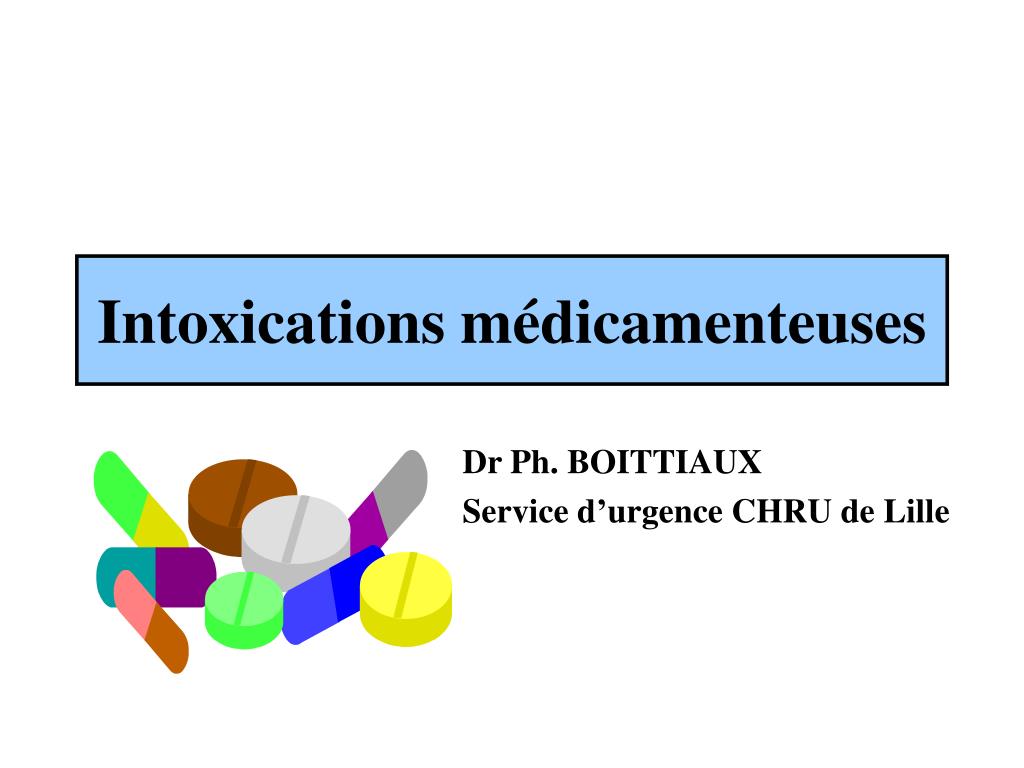 PPT - Intoxications médicamenteuses PowerPoint Presentation, free ...
