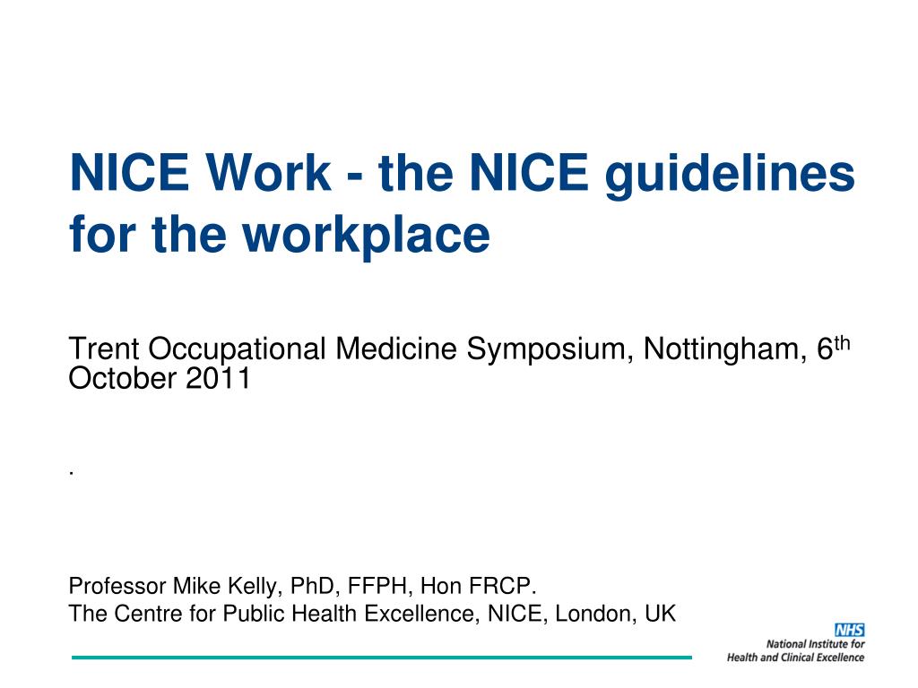 PPT - NICE Work - the NICE guidelines for the workplace PowerPoint ...