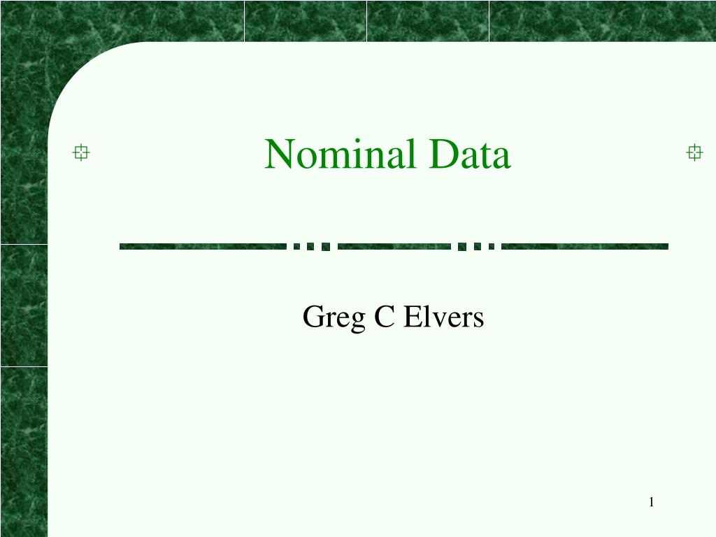 PPT - Nominal Data PowerPoint Presentation, free download - ID:458978