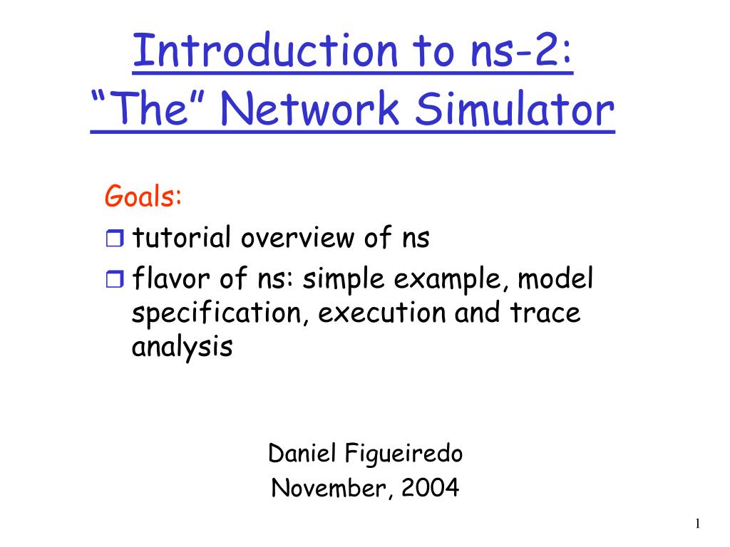 PPT - Introduction to ns-2: “The” Network Simulator PowerPoint ...