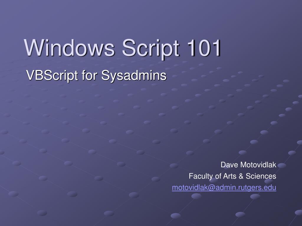 PPT - Windows Script 101 PowerPoint Presentation, free download - ID:459235