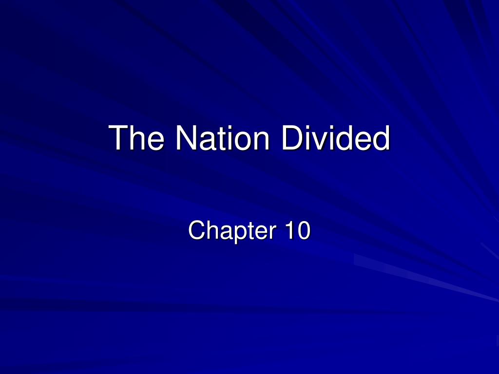 PPT - The Nation Divided PowerPoint Presentation, free download - ID:459878