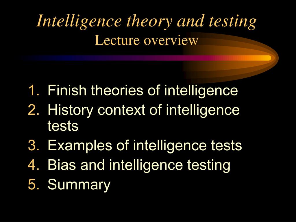 PPT - Intelligence theory and testing Lecture overview PowerPoint ...