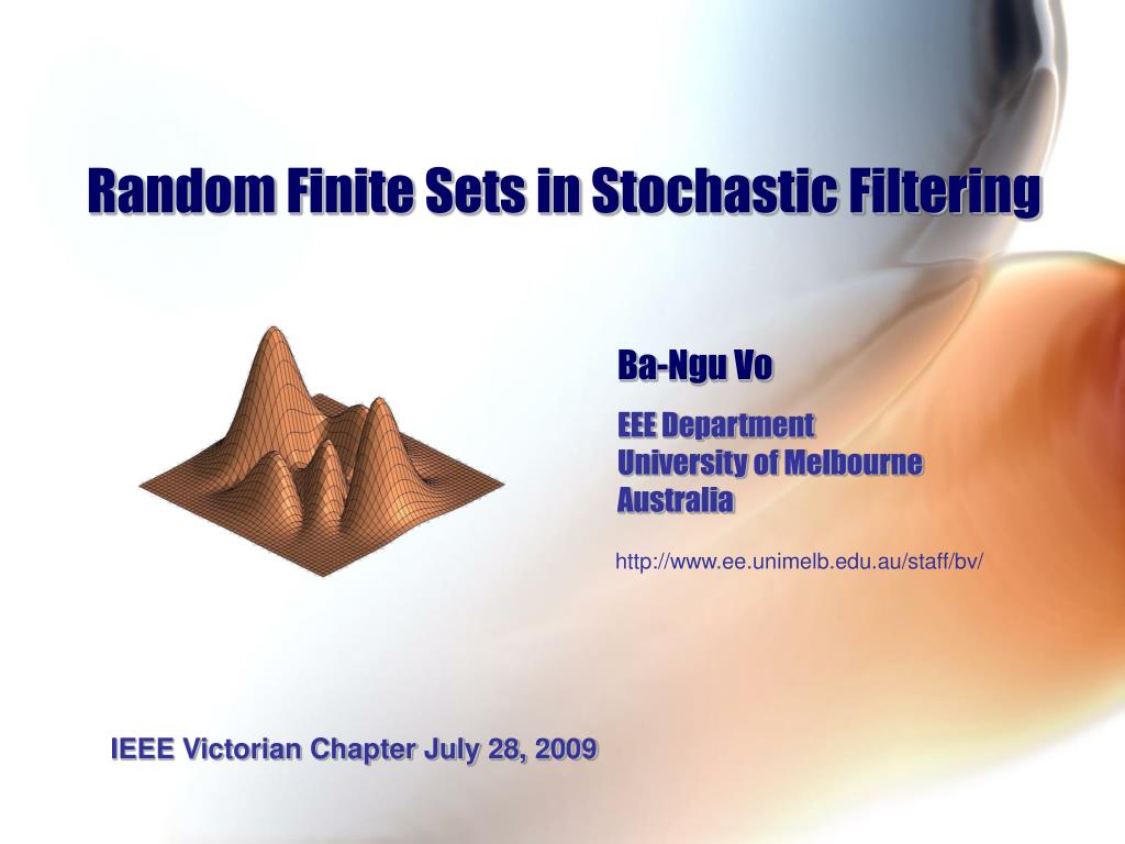 PPT - Random Finite Sets in Stochastic Filtering PowerPoint ...