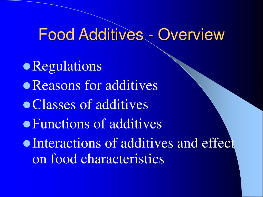 PPT - Food Additives - Overview PowerPoint Presentation, free download ...