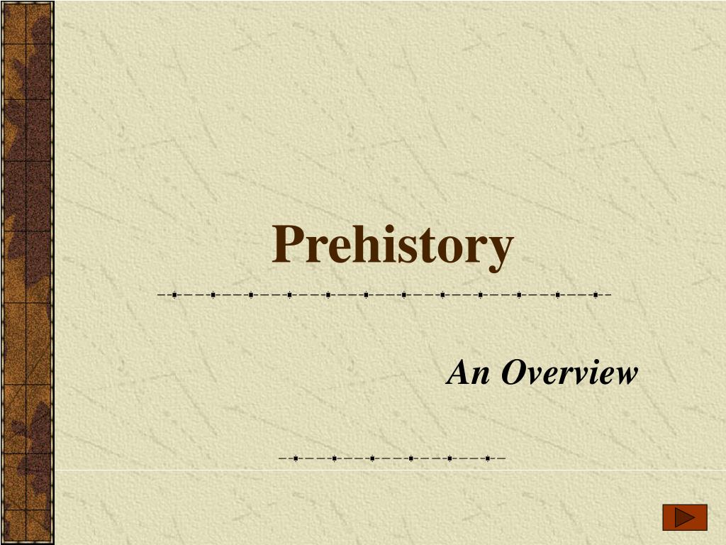 PPT - Prehistory PowerPoint Presentation, free download - ID:461014