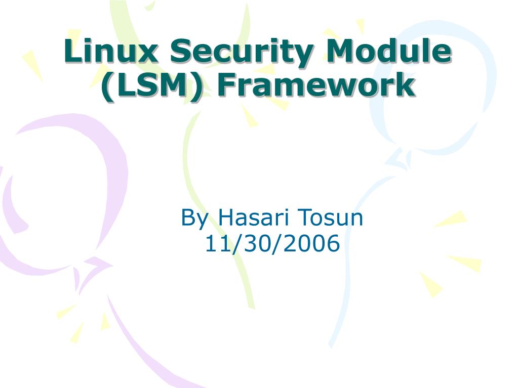 PPT - Linux Security Module (LSM) Framework PowerPoint Presentation ...