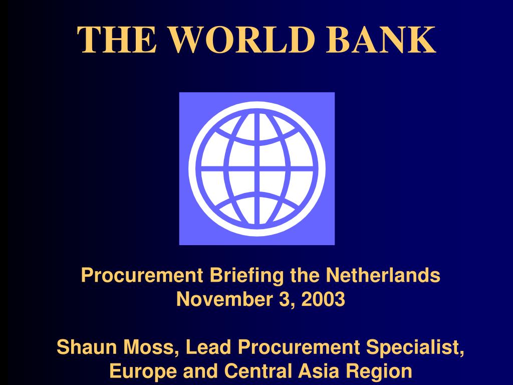 PPT - THE WORLD BANK PowerPoint Presentation, free download - ID:461468