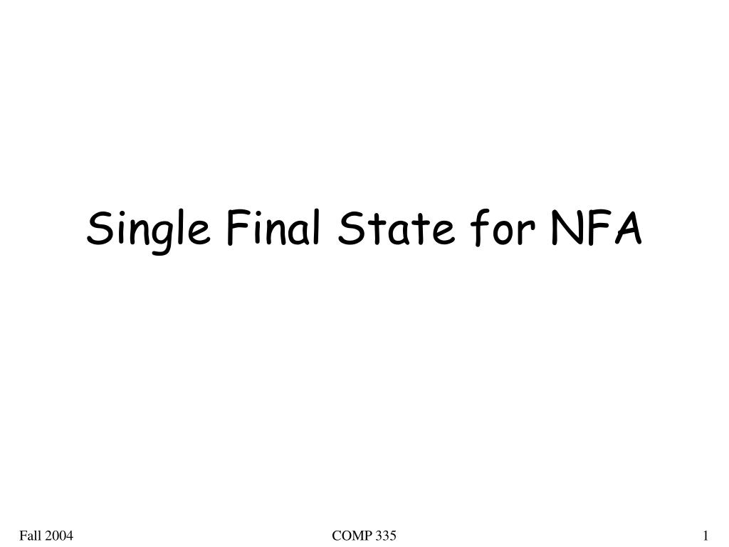 PPT - Single Final State for NFA PowerPoint Presentation, free download ...