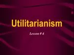PPT - UTILITARIANISM PowerPoint Presentation, free download - ID:1830270