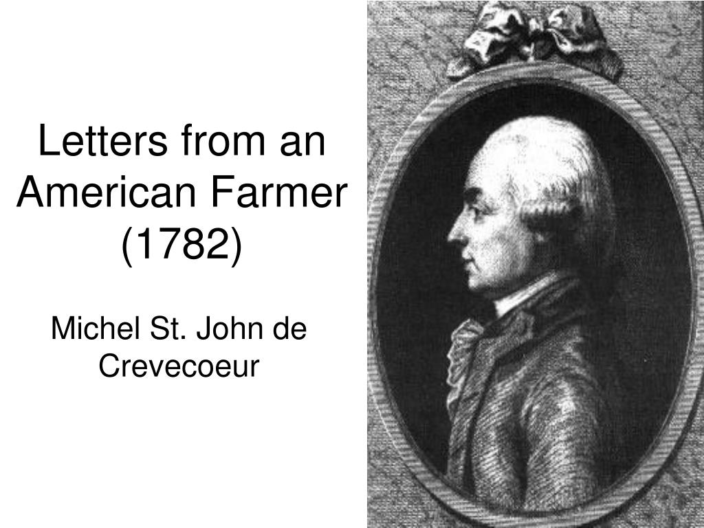 PPT - Letters from an American Farmer (1782) PowerPoint Presentation ...