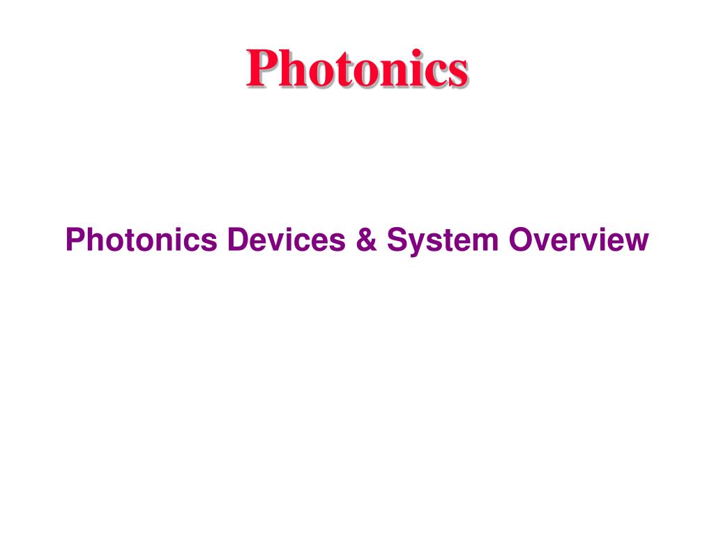 PPT - Photonics PowerPoint Presentation, free download - ID:464742